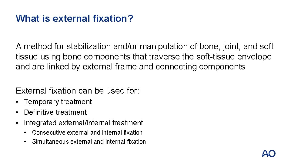 External Fixation Terminology Approved by AO Trauma External