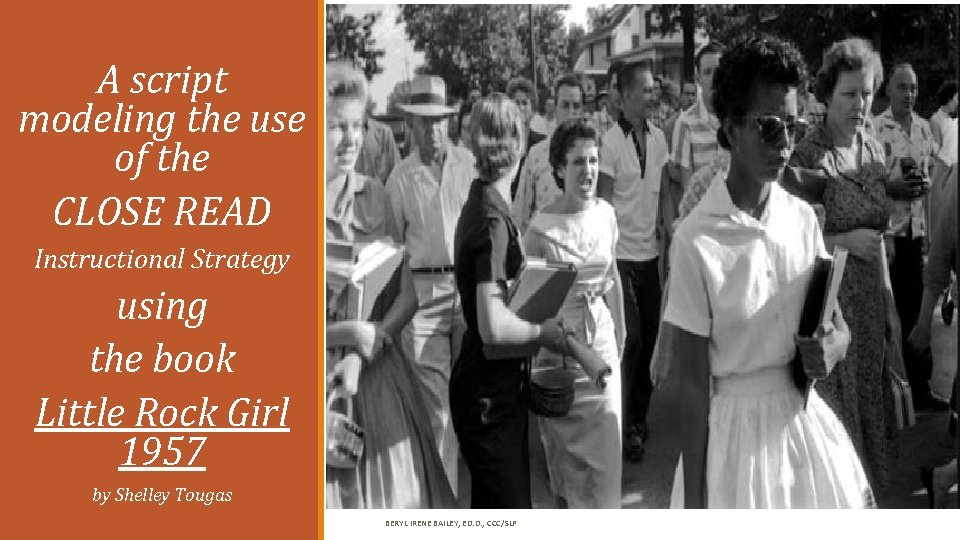 A script modeling the use of the CLOSE