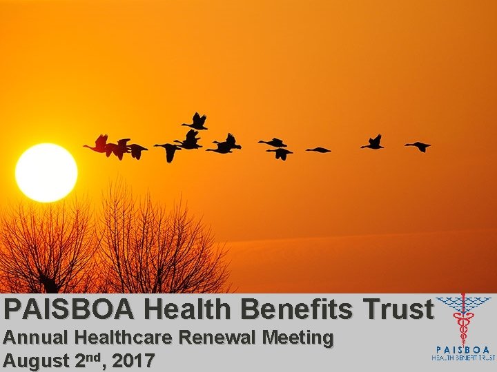 PAISBOA Health Benefits Trust Annual Healthcare Renewal Meeting