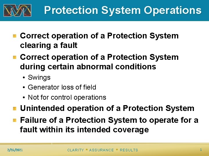Protection System Operations Correct operation of a Protection