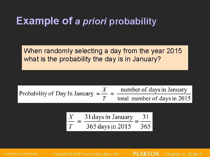 Chapter 4 Basic Probability Copyright 2016 Pearson Education