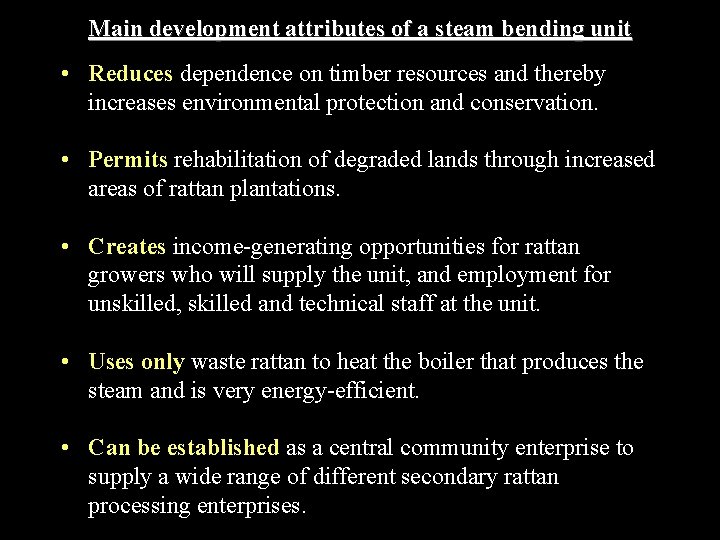 TRANSFER OF TECHNOLOGY MODEL RATTAN STEAM BENDING UNIT