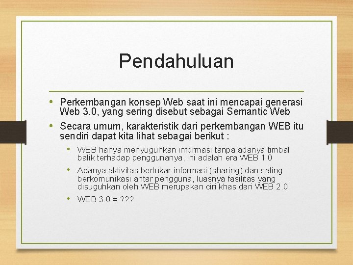 Perkembangan WEB Oleh Devie Rosa Anamisa Ketika web