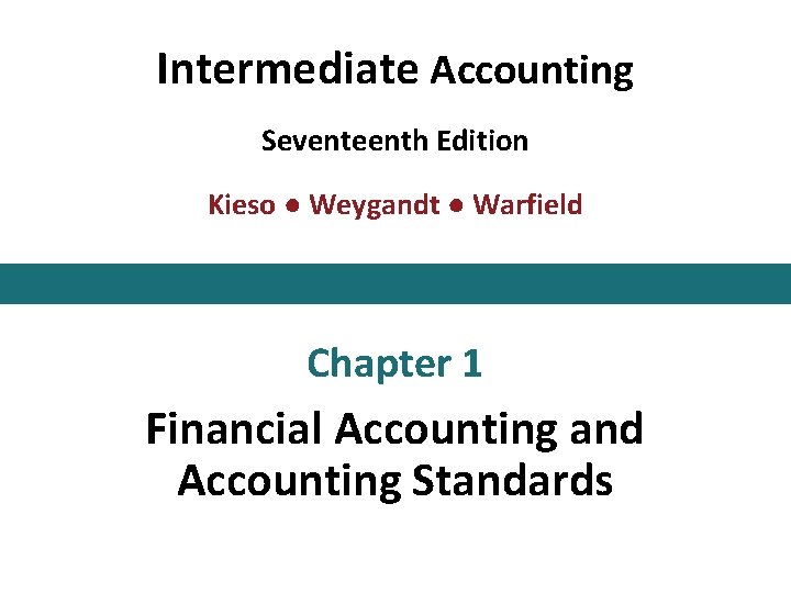 Intermediate Accounting Seventeenth Edition Kieso Weygandt Warfield Chapter