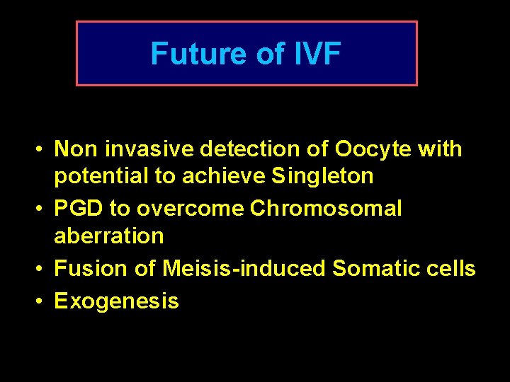 June 2005 IVFET Past Present Future Howard Jones