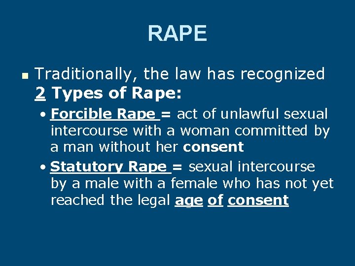 Chapter 9 Assault BatteryRape Assault and Battery n