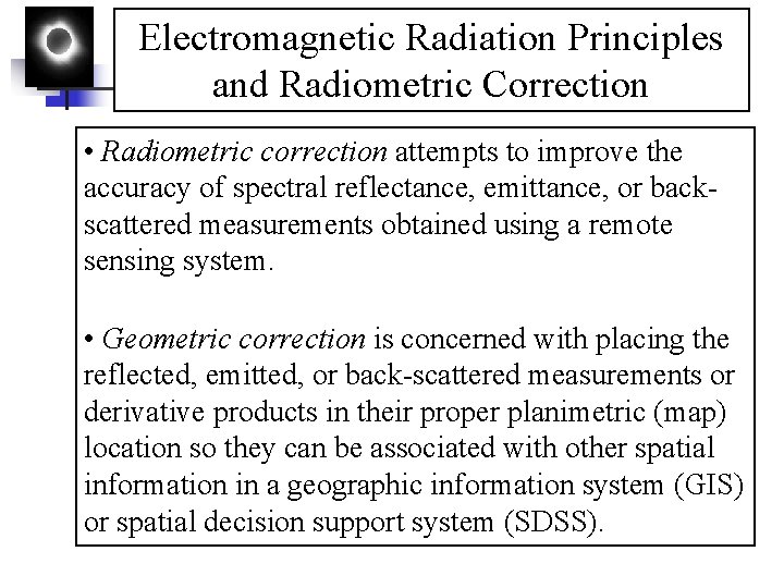 Electromagnetic Radiation Principles and Radiometric Correction ...