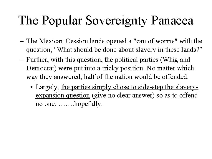 The Popular Sovereignty Panacea The Mexican Cession lands