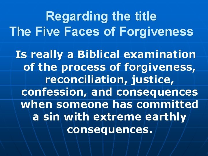 THE FIVE FACES OF FORGIVENESS Part 2 There