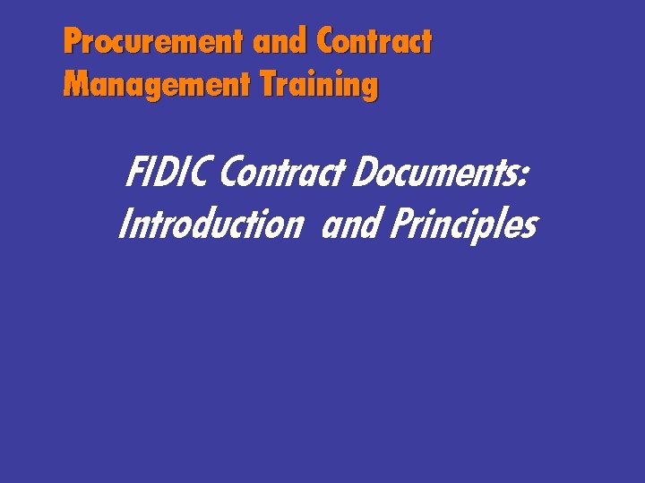 Procurement and Contract Management Training FIDIC Contract Documents