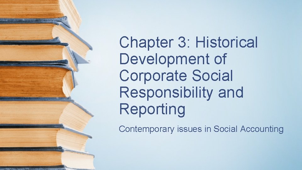 Chapter 3 Historical Development of Corporate Social Responsibility