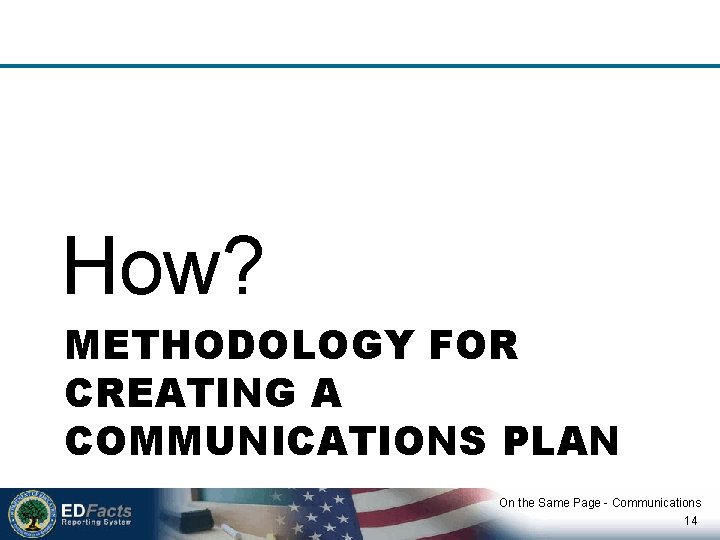 Getting on the Same Page Communications for Effective