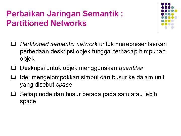 SISTEM BERBASIS PENGETAHUAN Minggu 3 S 1 Sistem