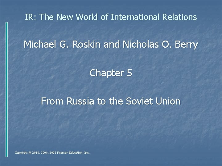 IR The New World of International Relations Michael