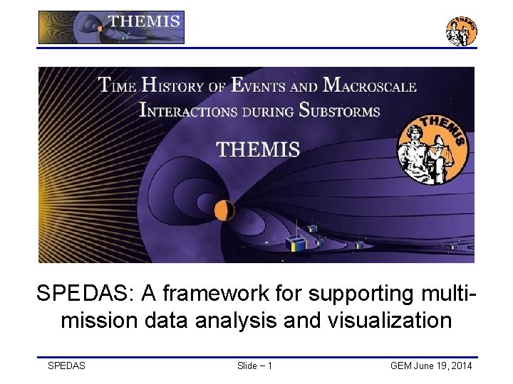 SPEDAS A framework for supporting multimission data analysis