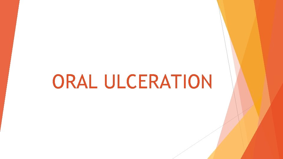 ORAL ULCERATION Definition what is an ulcer Full