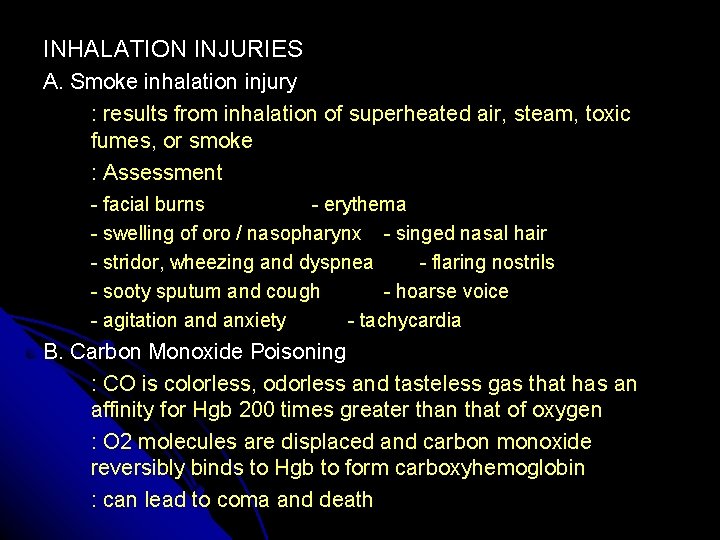 BURN INJURIES Cell destruction of the layers of