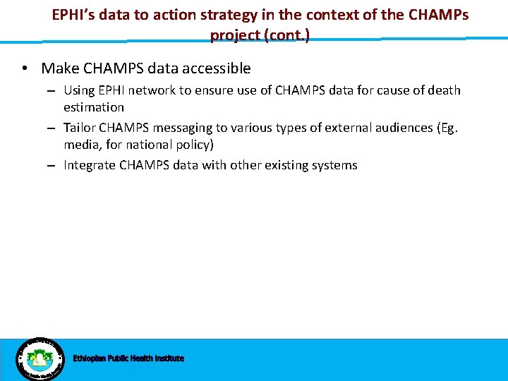 Role of EPHI in the CHAMPS project Ebba