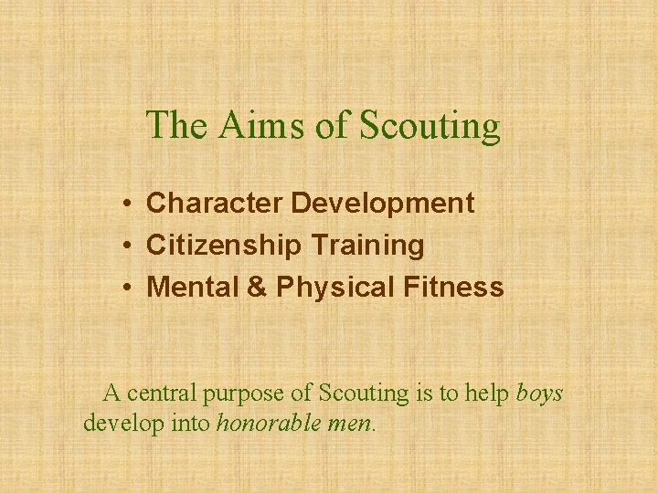 The Aims Methods of Scouting The Aims of