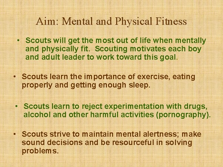 The Aims Methods of Scouting The Aims of