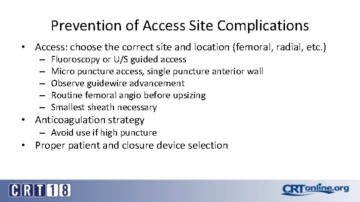 Diagnosing and Treating Access Site Complications Michael J