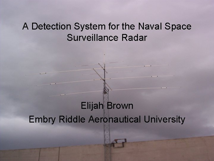 A Detection System for the Naval Space Surveillance