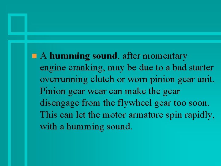 Common starting system problems n In a nocrank
