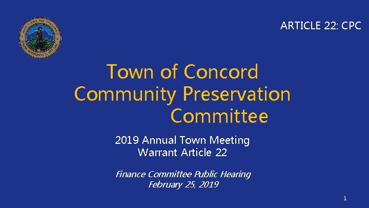 ARTICLE 22 CPC Town of Concord Community Preservation