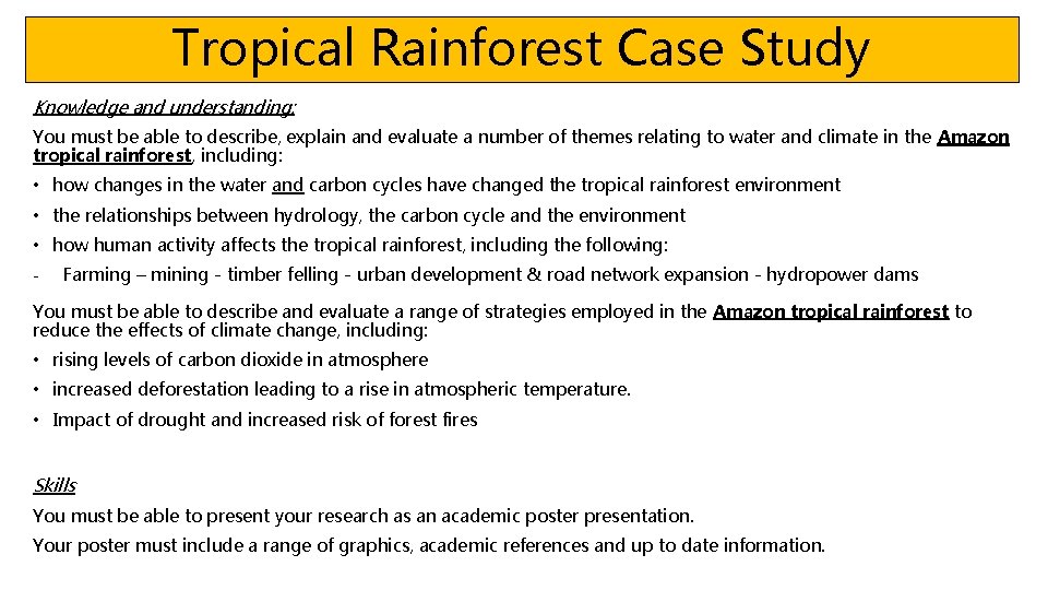 Tropical Rainforest Case Study Knowledge and understanding You