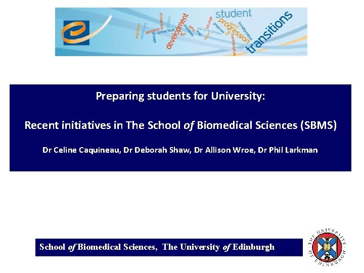 Preparing students for University Recent initiatives in The