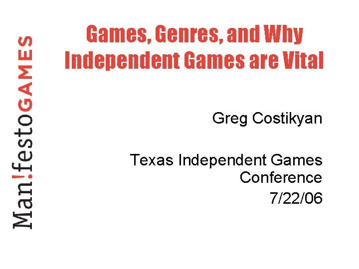 Games Genres and Why Independent Games are Vital