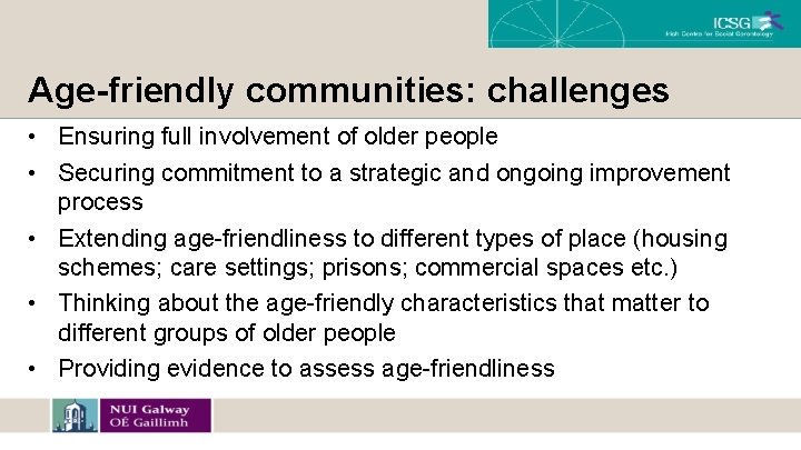 Inclusive communities opportunities and challenges in older age