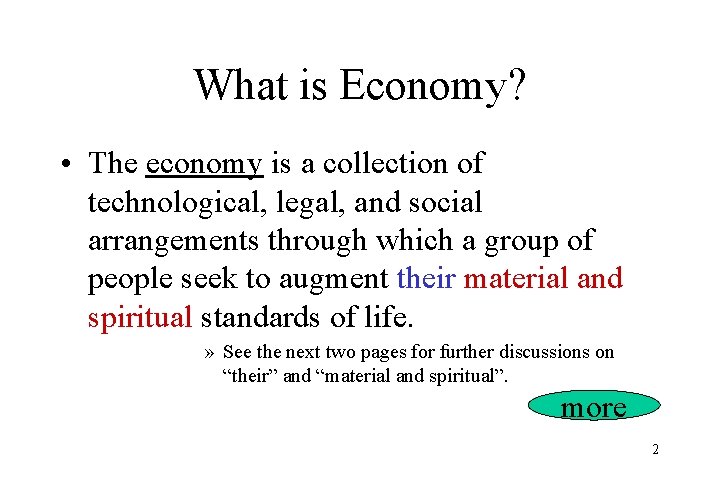 What is Economy The economy is a collection