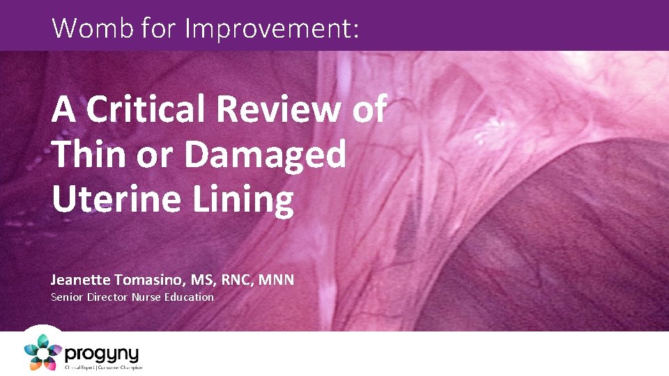 Womb for Improvement A Critical Review of Thin