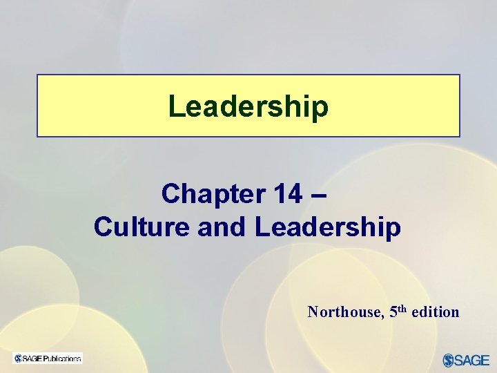Leadership Chapter 14 Culture and Leadership Northouse 5