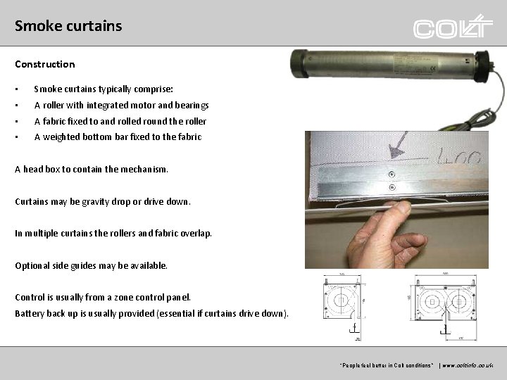 Colt International Ltd Smoke curtains and fire curtains