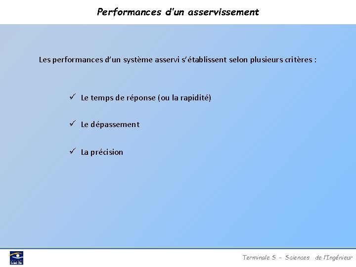 Sciences de lIngnieur Introduction aux systmes asservis Introduction