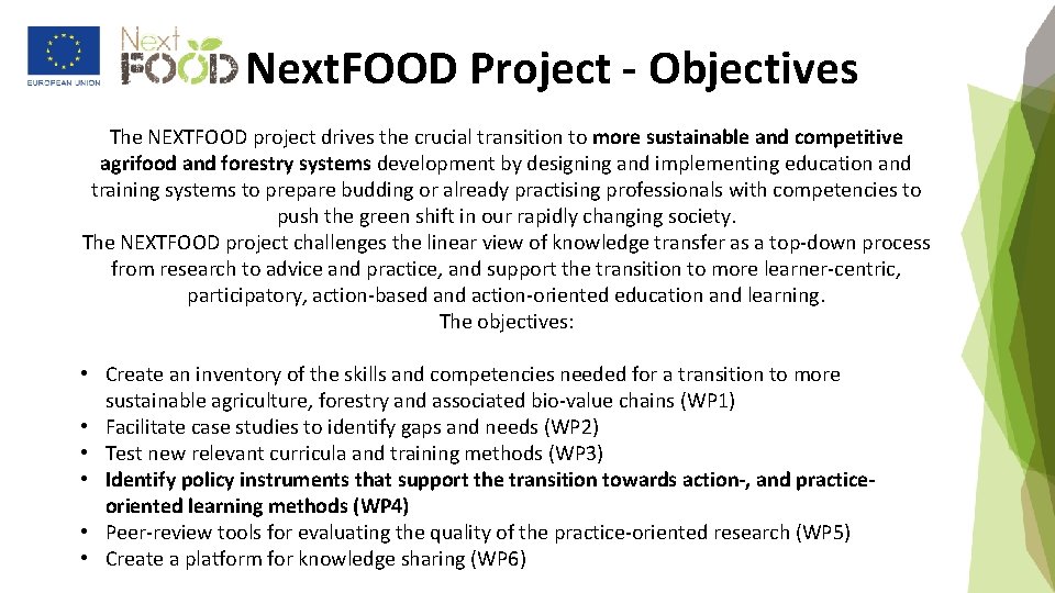Next FOOD Project Objectives The NEXTFOOD project drives