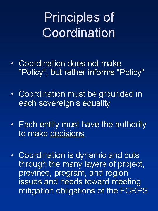 Principles of Coordination Coordination Defined Orderly and harmonious