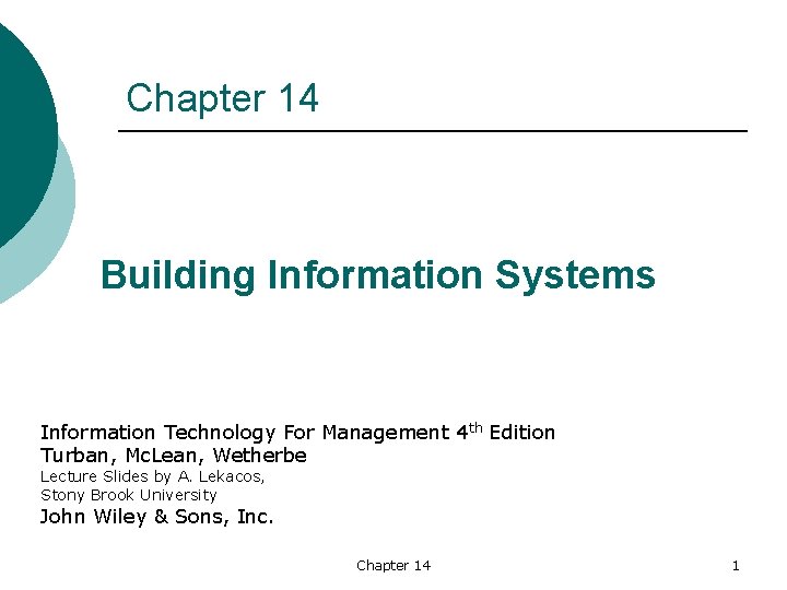 Chapter 14 Building Information Systems Information Technology For