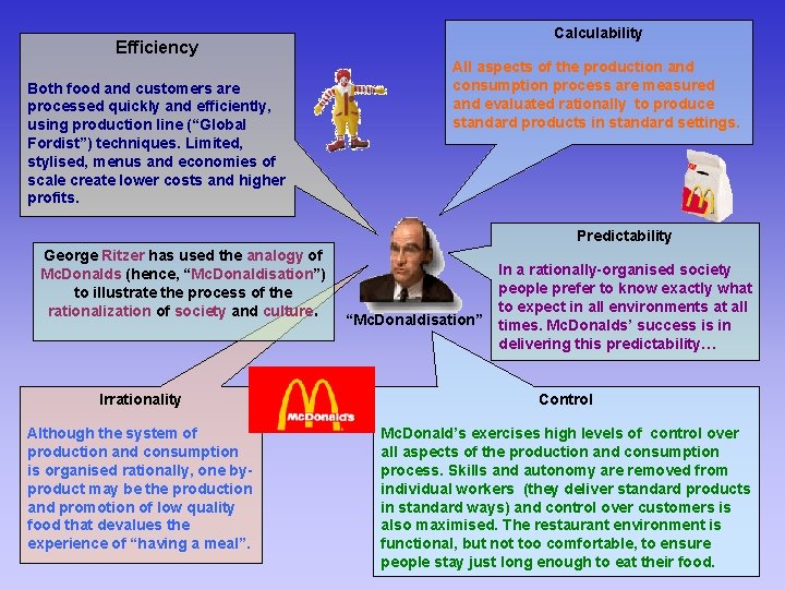 Calculability Efficiency Both food and customers are processed