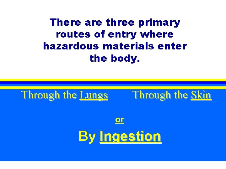 HAZARD COMMUNICATION This lecture covers basic knowledge of