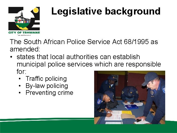 Bylaw Policing Presented by Michlle Fourie Community Safety