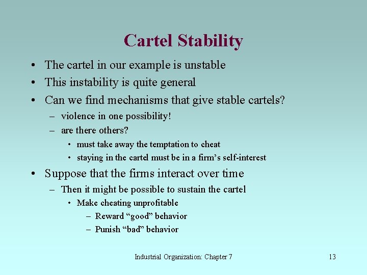 Chapter 7 Collusion and Cartels Industrial Organization Chapter