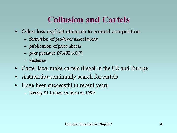 Chapter 7 Collusion and Cartels Industrial Organization Chapter