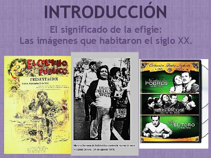 INTRODUCCIN El significado de la efigie Las imgenes