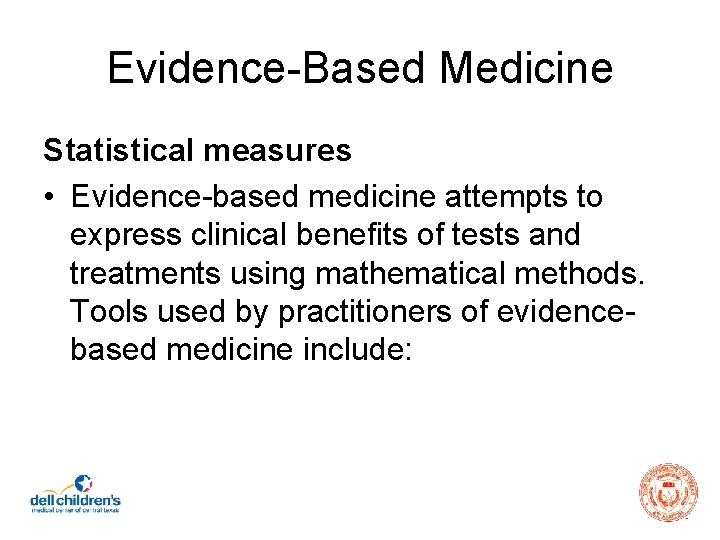 EvidenceBased Medicine EBM Timothy M George MD FACS