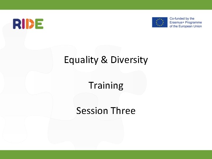 Equality Diversity Training Session Three Equality Diversity Aim