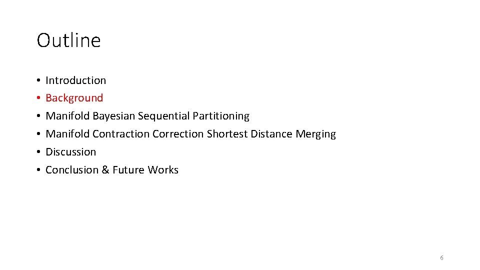 Manifold Bayesian Sequential Partitioning and Manifold Contraction ...