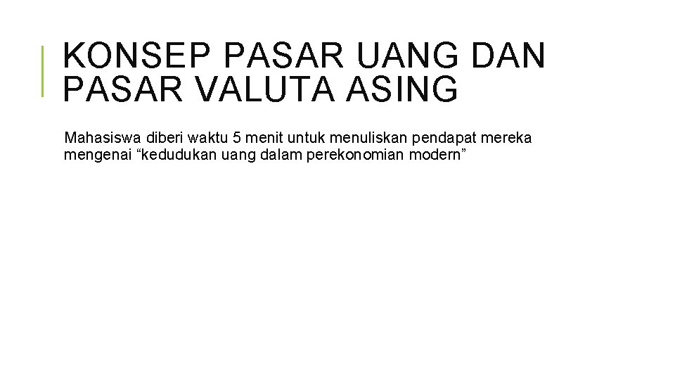 PASAR UANG DAN PASAR MODAL KONSEP PASAR UANG